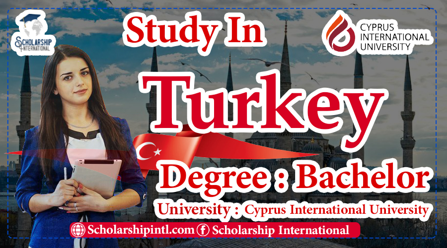 Turkey Scholarship - Scholarship International