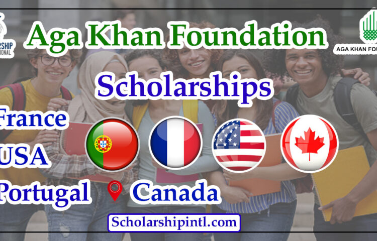 Aga Khan Foundation’s - Scholarship International