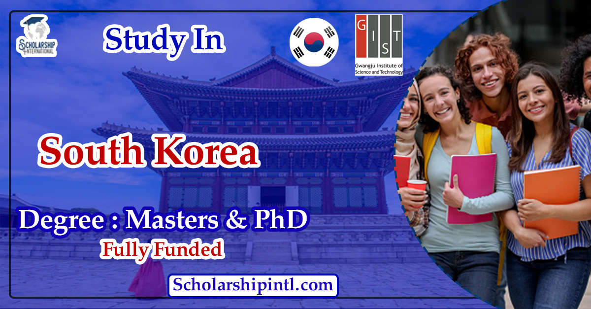 South Korea Scholarships Fully Funded GIST Scholarship in 2023