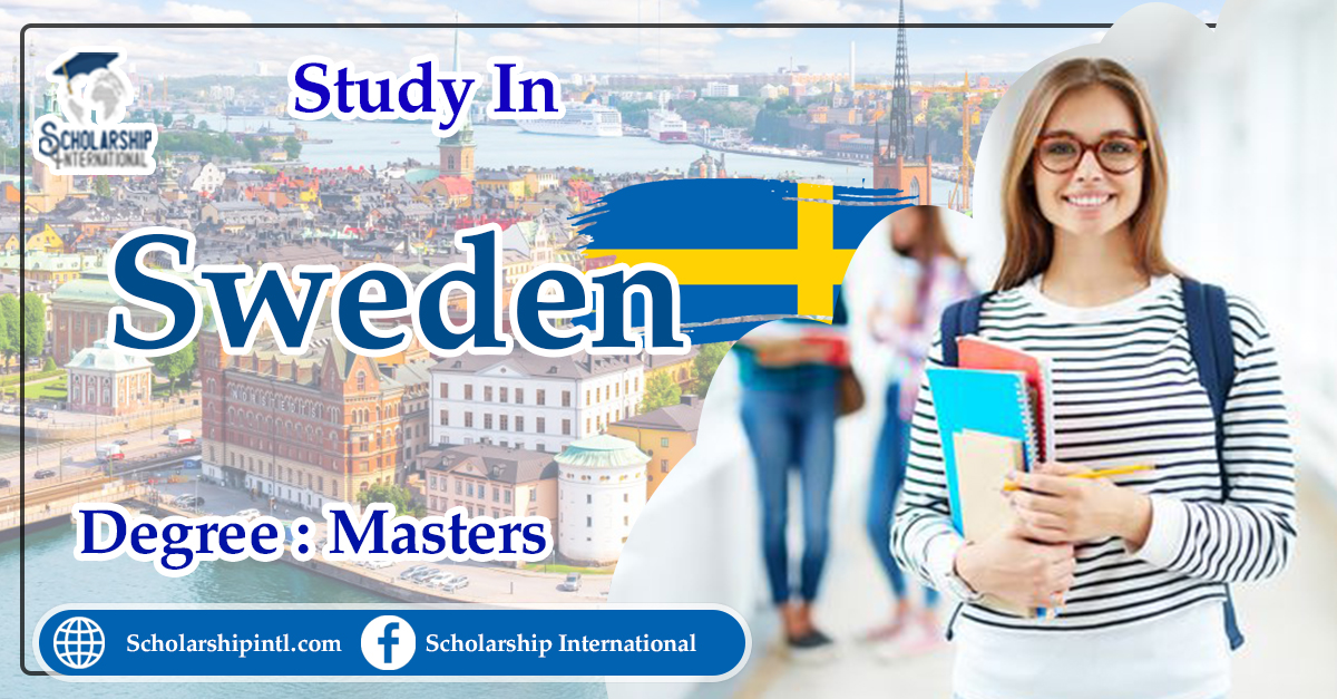 Sweden Scholarships Pursue Your Dreams At Stockholm School
