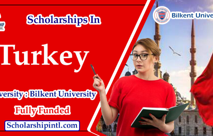 Bilkent University - Scholarship International