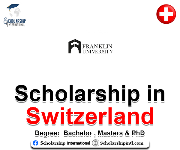 Franklin University Scholarships In Switzerland 2024-25 In Switzerland - Scholarship International