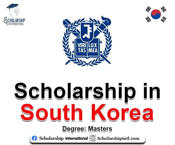 Graduate Scholarship For Excellent Foreign Students (GSFS) at Seoul National University 2024-25 ...