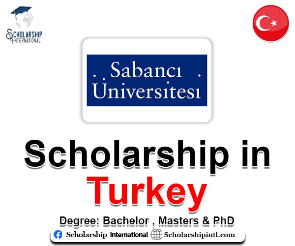 Sabanci University Scholarship 2025 in Turkey - Scholarship International
