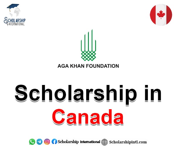 The AGA Khan Foundation's Global Leadership Program 2025 in Canada - Scholarship International
